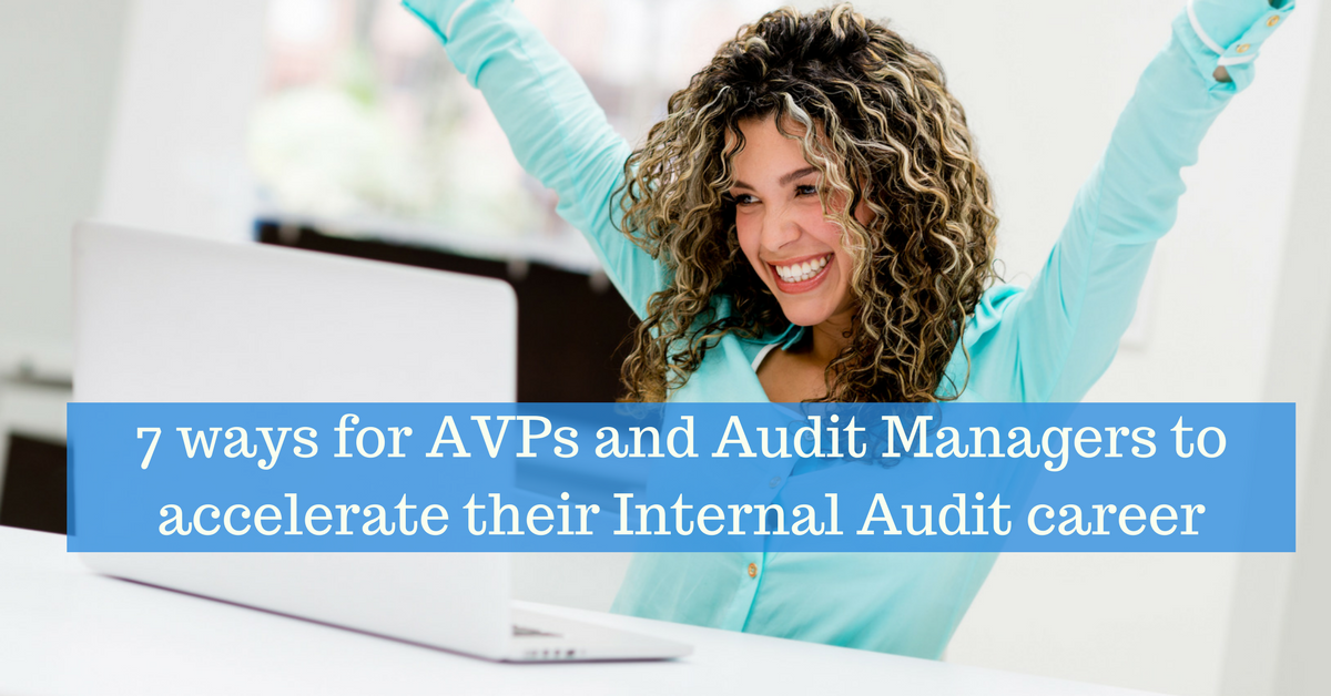 7 ways for AVPs and Audit Managers to accelerate their · Hybridge